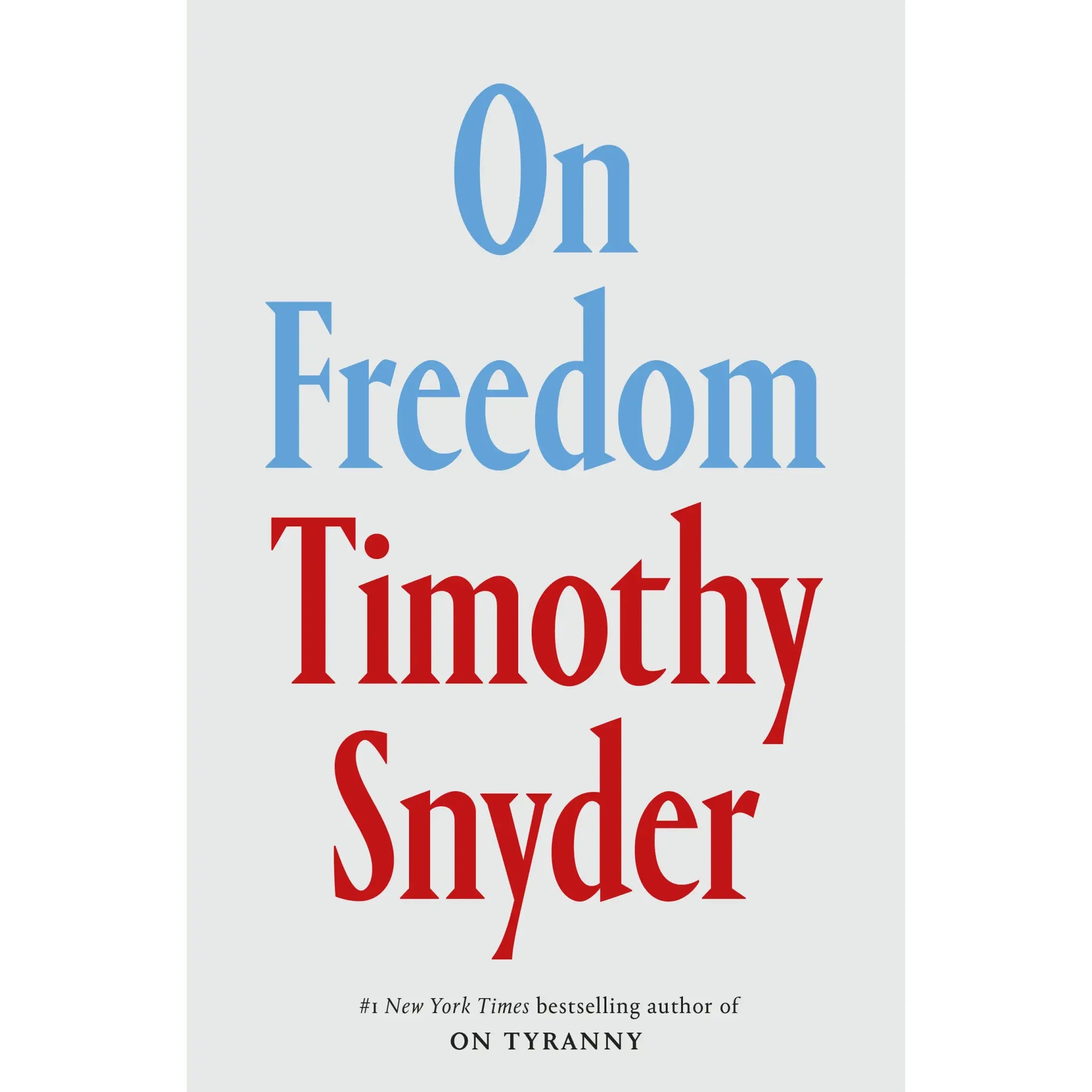 On Freedom Hardcover Book Signed Copy by Timothy Snyder Ohio Book Awar ...